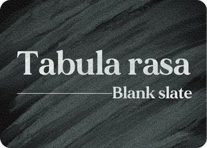 Meaning and definition of Tabula rasa